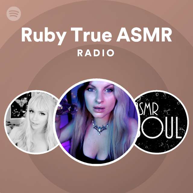 Ruby True ASMR | Spotify