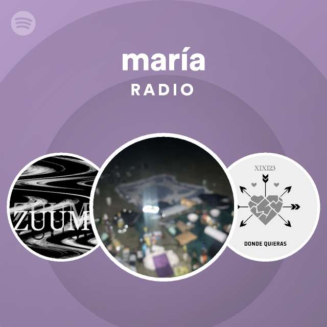 maría Radio - playlist by Spotify | Spotify