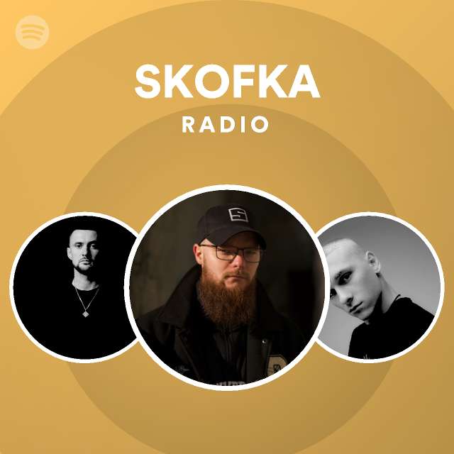 SKOFKA Radio - playlist by Spotify | Spotify