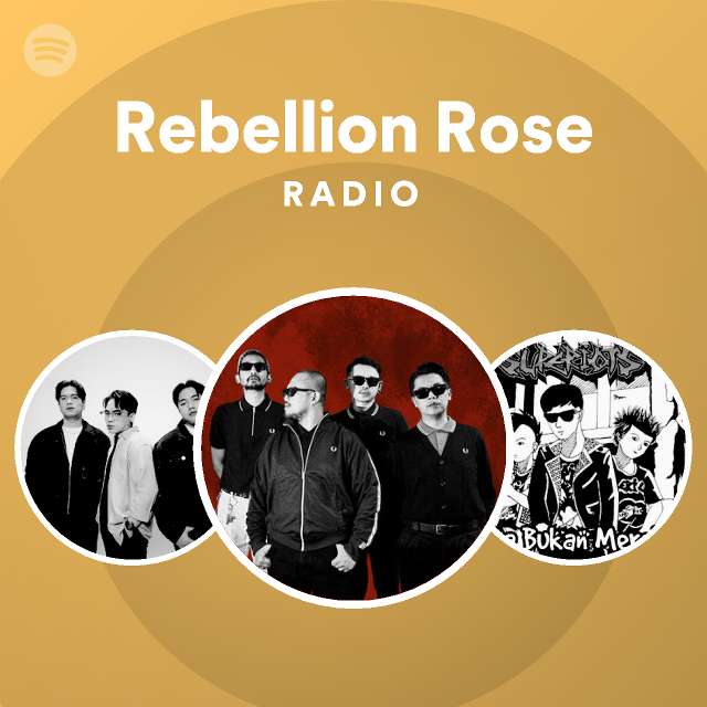 Rebellion Rose | Spotify