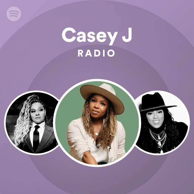 Casey J Radio - playlist by Spotify | Spotify