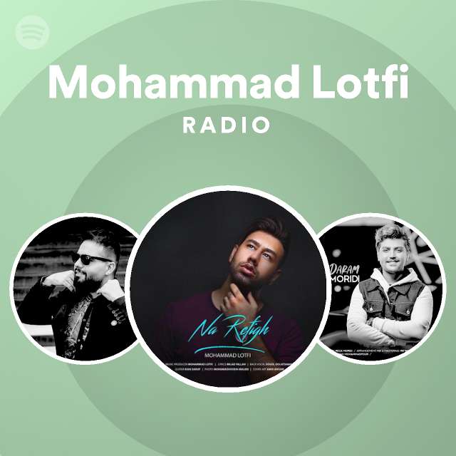 Mohammad Lotfi Radio - playlist by Spotify | Spotify