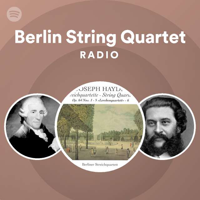 Berlin String Quartet Radio - playlist by Spotify | Spotify