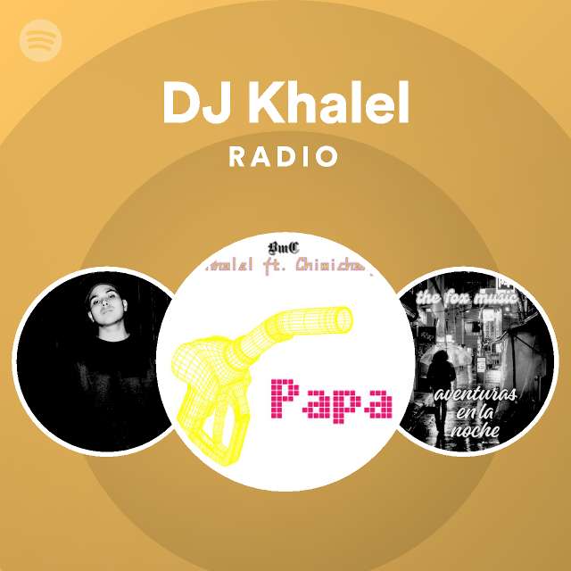 DJ Khalel Radio | Spotify Playlist