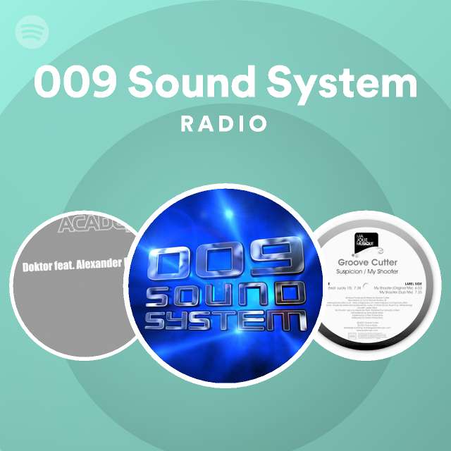 009 Sound System | Spotify
