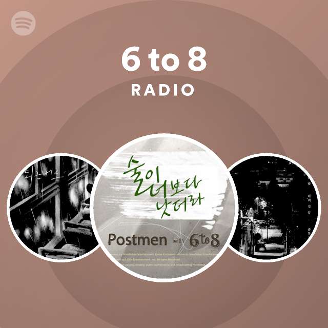6 to 8 Radio - playlist by Spotify | Spotify