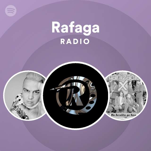 Rafaga Songs, Albums and Playlists | Spotify