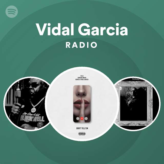 Vidal Garcia Radio - playlist by Spotify | Spotify