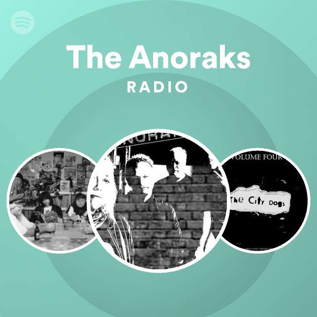 The Anoraks Radio - playlist by Spotify | Spotify
