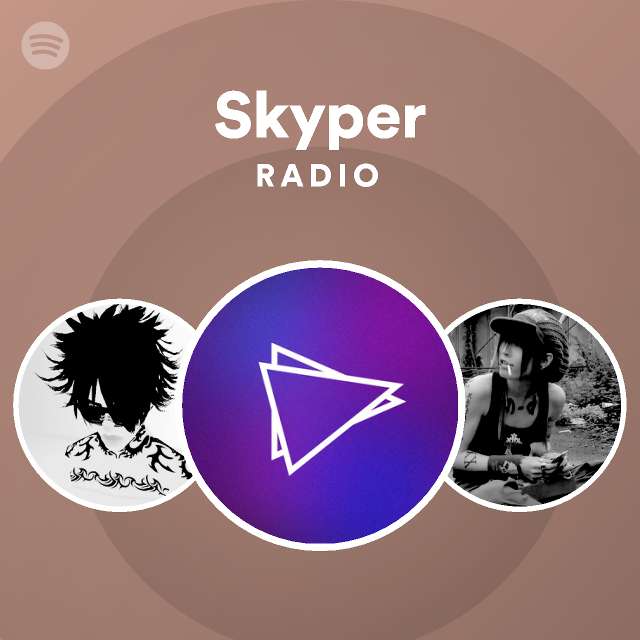 Skyper Radio - playlist by Spotify | Spotify