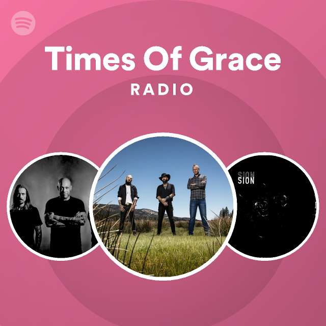Times Of Grace | Spotify