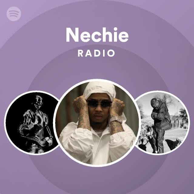 Nechie | Spotify