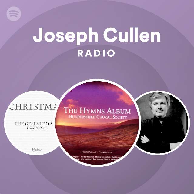 Joseph Cullen Radio | Spotify Playlist