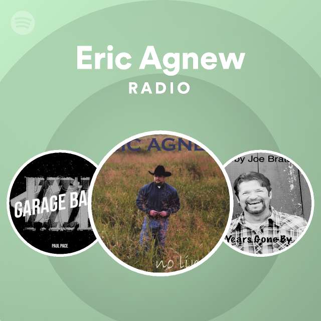 Eric Agnew Radio | Spotify Playlist