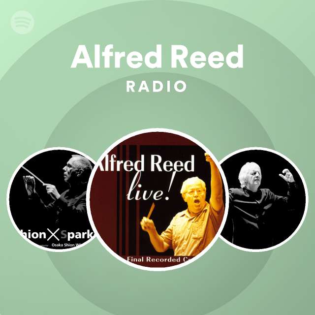 Alfred Reed Radio - playlist by Spotify | Spotify