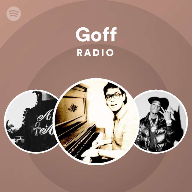 Goff Radio | Spotify Playlist
