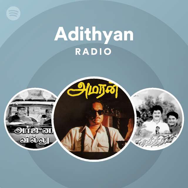 Adithyan Radio - playlist by Spotify | Spotify