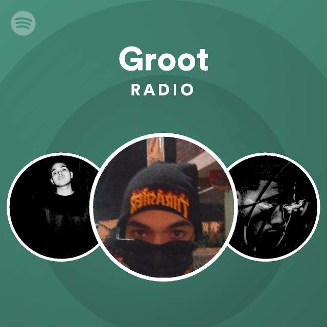 Groot Radio - playlist by Spotify | Spotify