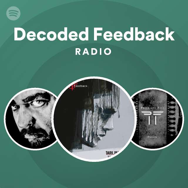 Decoded Feedback Radio - playlist by Spotify | Spotify
