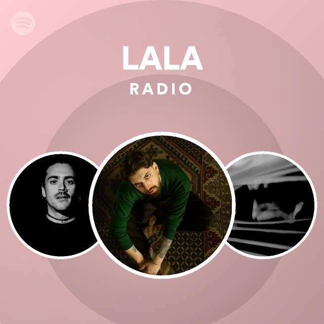 LALA Radio | Spotify Playlist