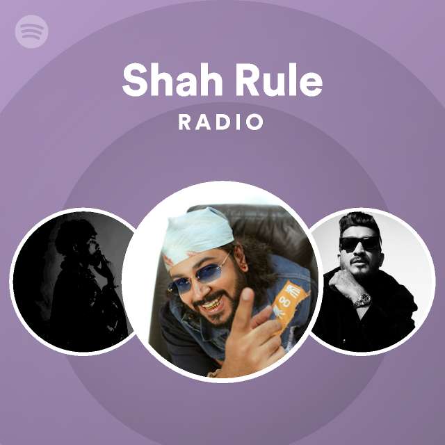 Shah Rule | Spotify - Listen Free