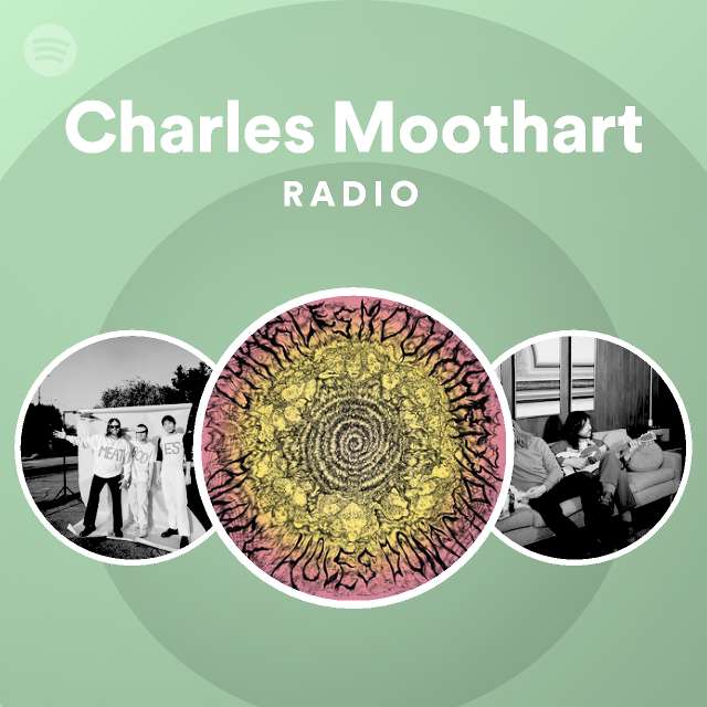 Charles Moothart Radio | Spotify Playlist