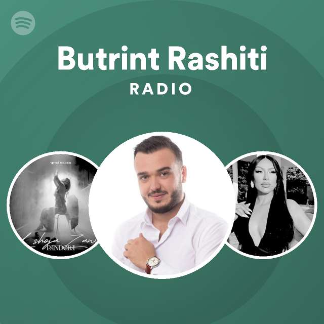 Butrint Rashiti Radio | Spotify Playlist