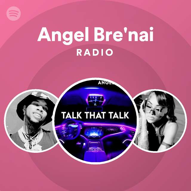 Angel Bre'nai Radio - playlist by Spotify | Spotify