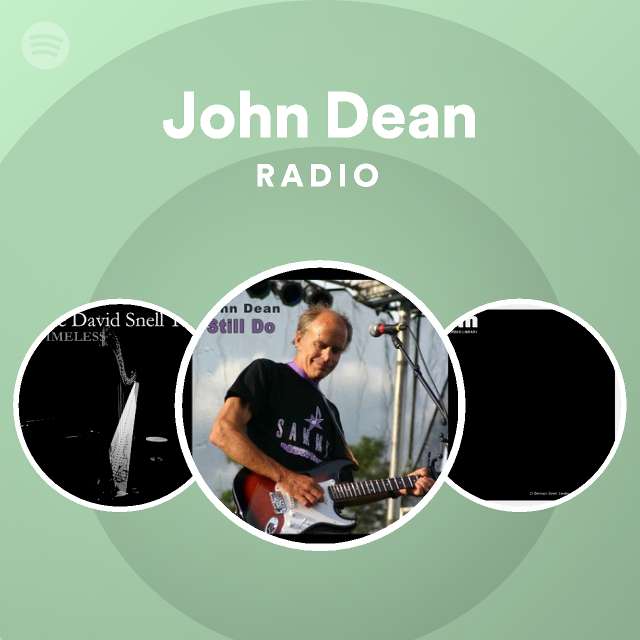 John Dean Radio | Spotify Playlist