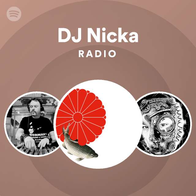 DJ Nicka Radio | Spotify Playlist