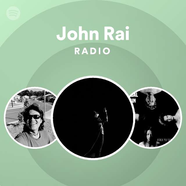 John Rai Radio - playlist by Spotify | Spotify