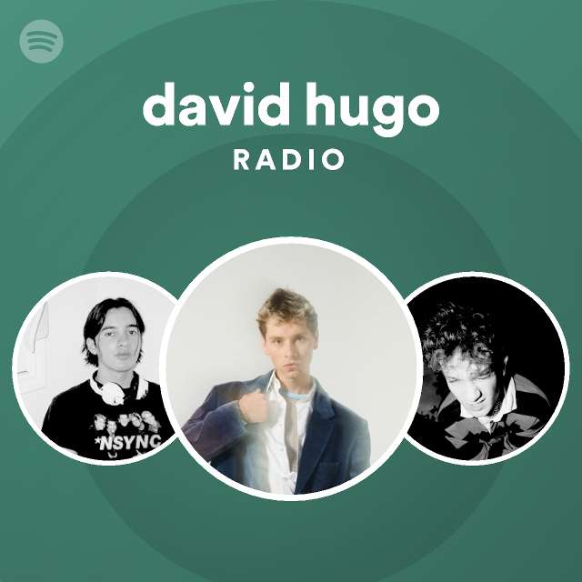 david hugo Radio - playlist by Spotify | Spotify