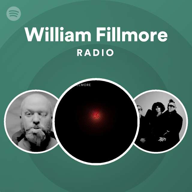 William Fillmore Radio - playlist by Spotify | Spotify