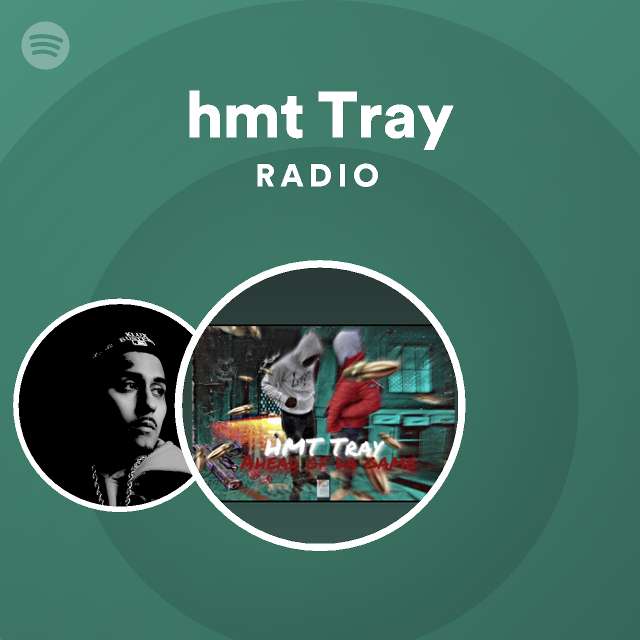 hmt Tray Radio | Spotify Playlist