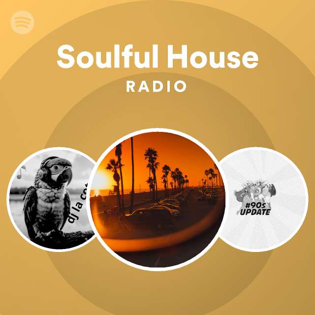 Soulful House | Spotify