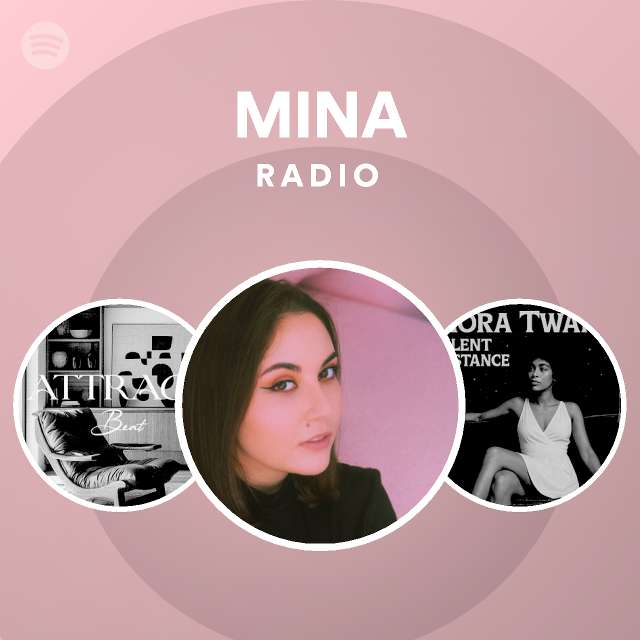 MINA Radio - playlist by Spotify | Spotify