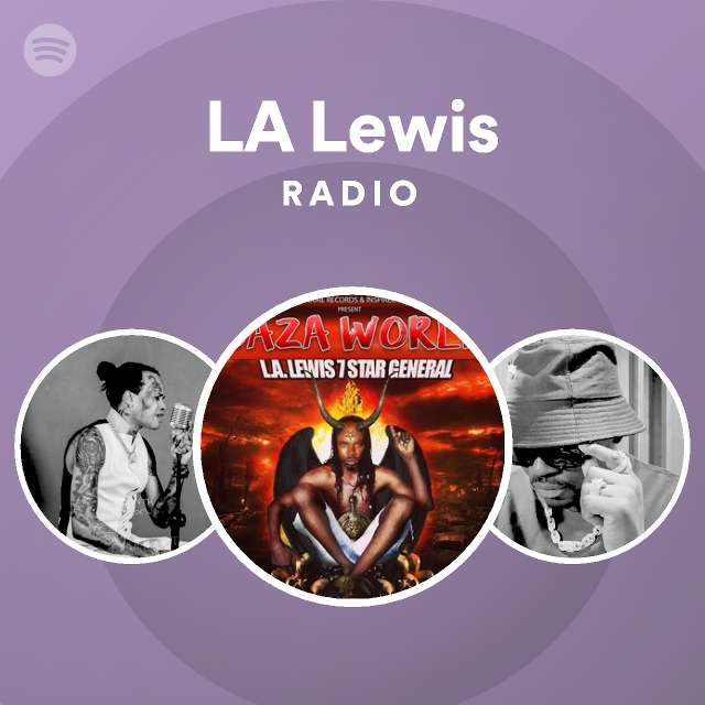 LA Lewis Radio - playlist by Spotify | Spotify