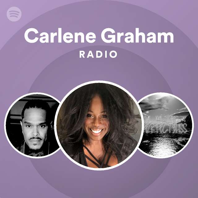 Carlene Graham Radio - playlist by Spotify | Spotify