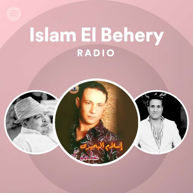 Islam El Behery Radio | Spotify Playlist