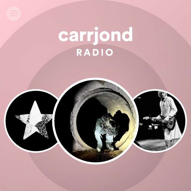 carrjond Radio - playlist by Spotify | Spotify