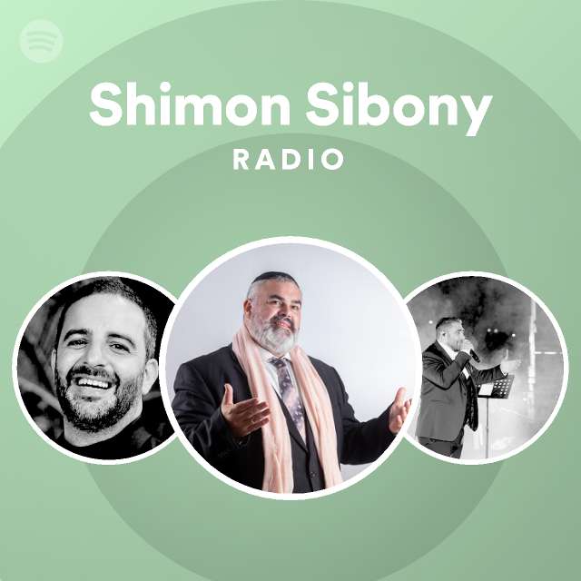 Shimon Sibony Radio - playlist by Spotify | Spotify