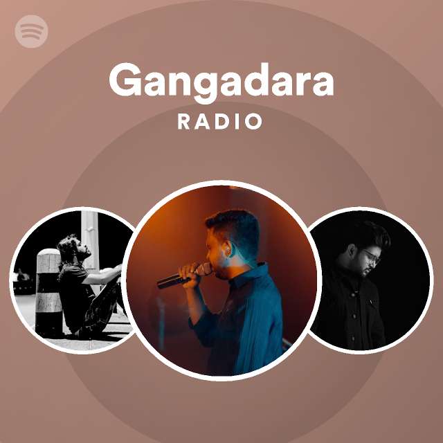 Gangadara Radio - playlist by Spotify | Spotify