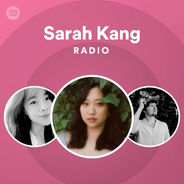 Sarah Kang | Spotify