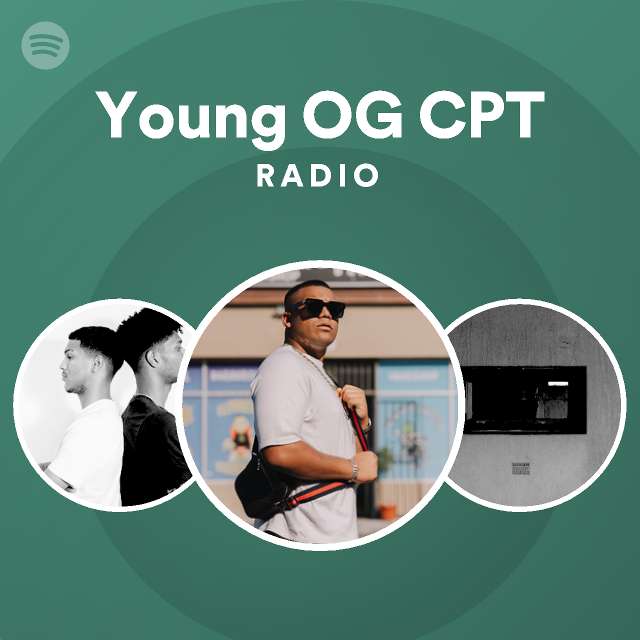 Young OG CPT Radio - playlist by Spotify | Spotify