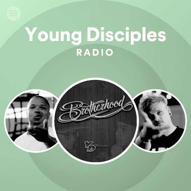 Young Disciples Radio - playlist by Spotify | Spotify