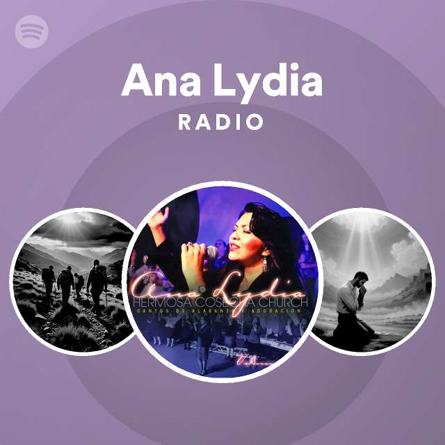 Ana Lydia Radio - playlist by Spotify | Spotify