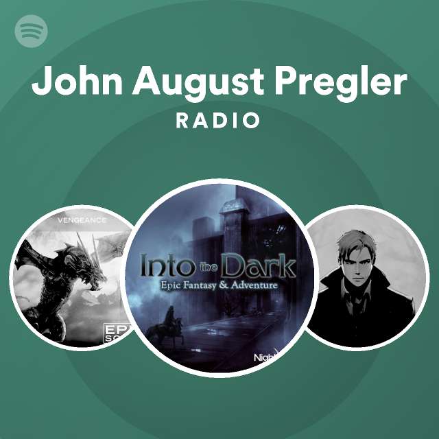 John August Pregler Radio - playlist by Spotify | Spotify