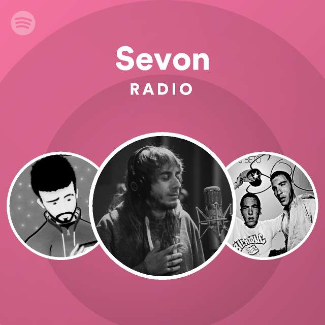 Sevon Radio | Spotify Playlist