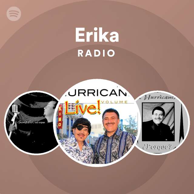 Erika | Spotify