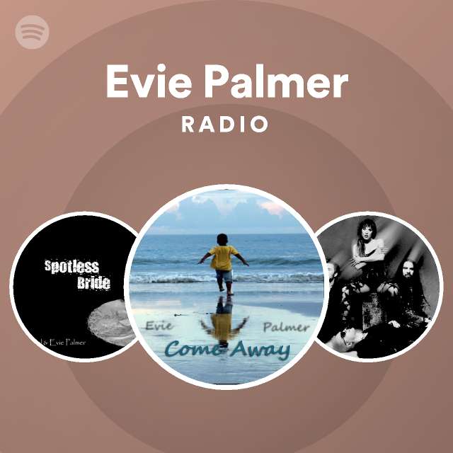 Evie Palmer Radio | Spotify Playlist